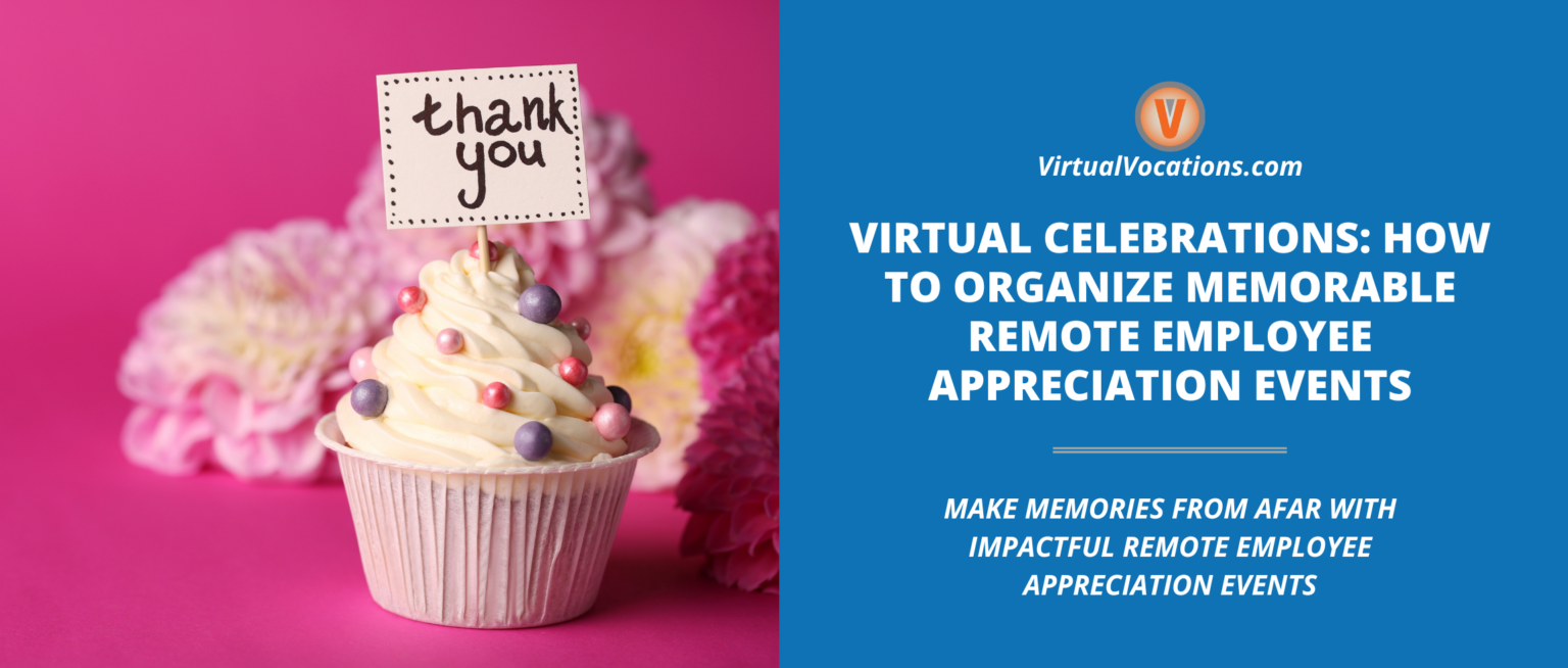 Virtual Celebrations: How to Organize Memorable Remote Employee ...