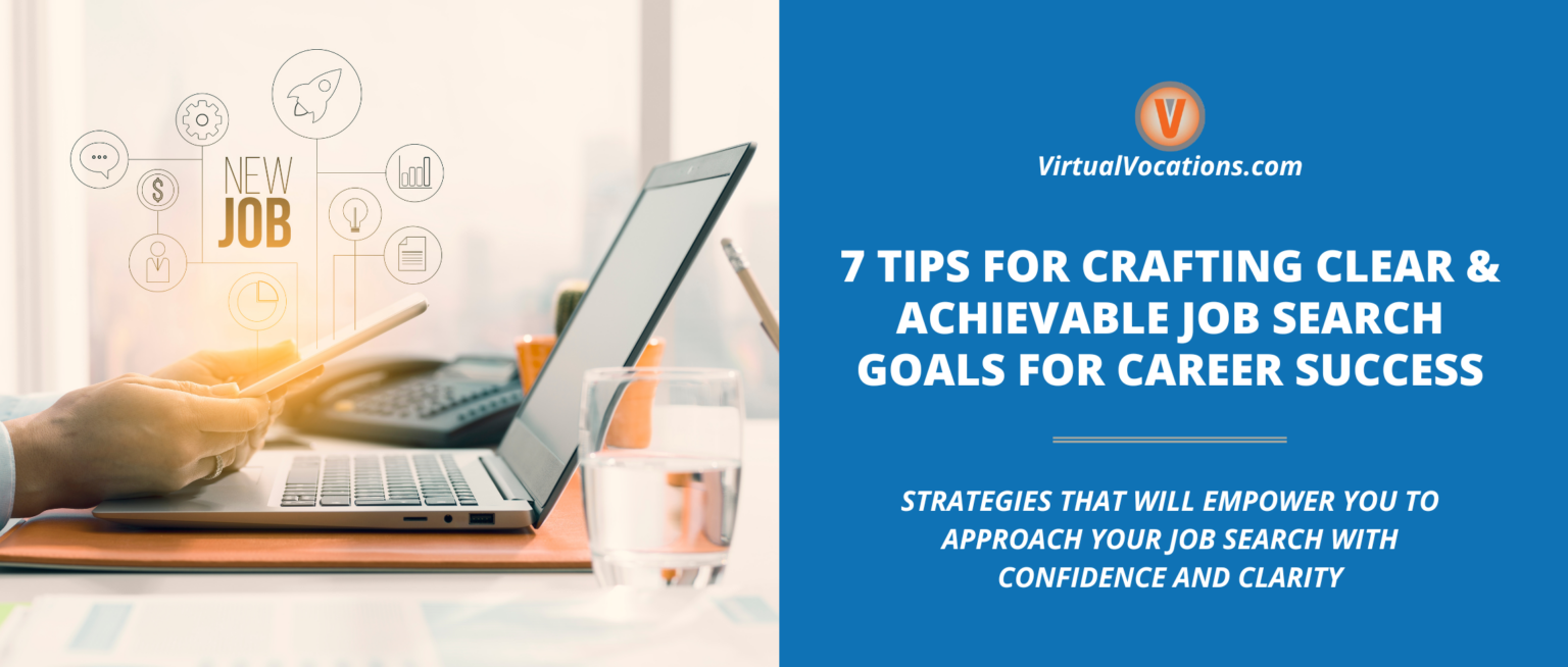 7 Tips for Crafting Clear & Achievable Job Search Goals for Career ...