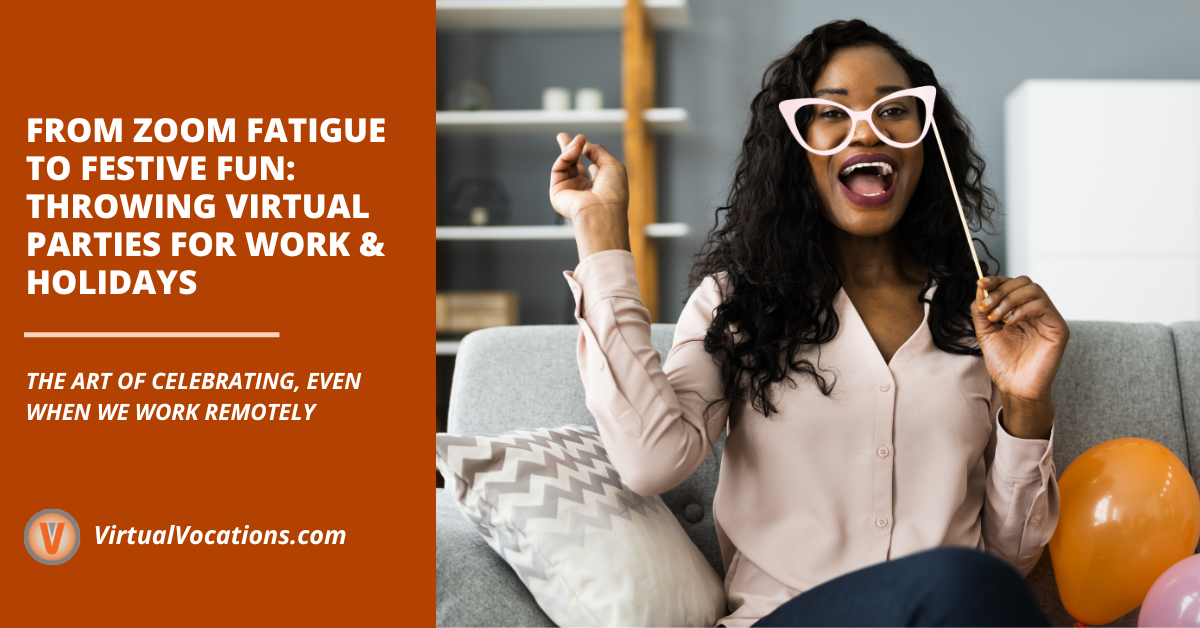 From Zoom Fatigue to Festive Fun: Throwing Virtual Parties for Work ...