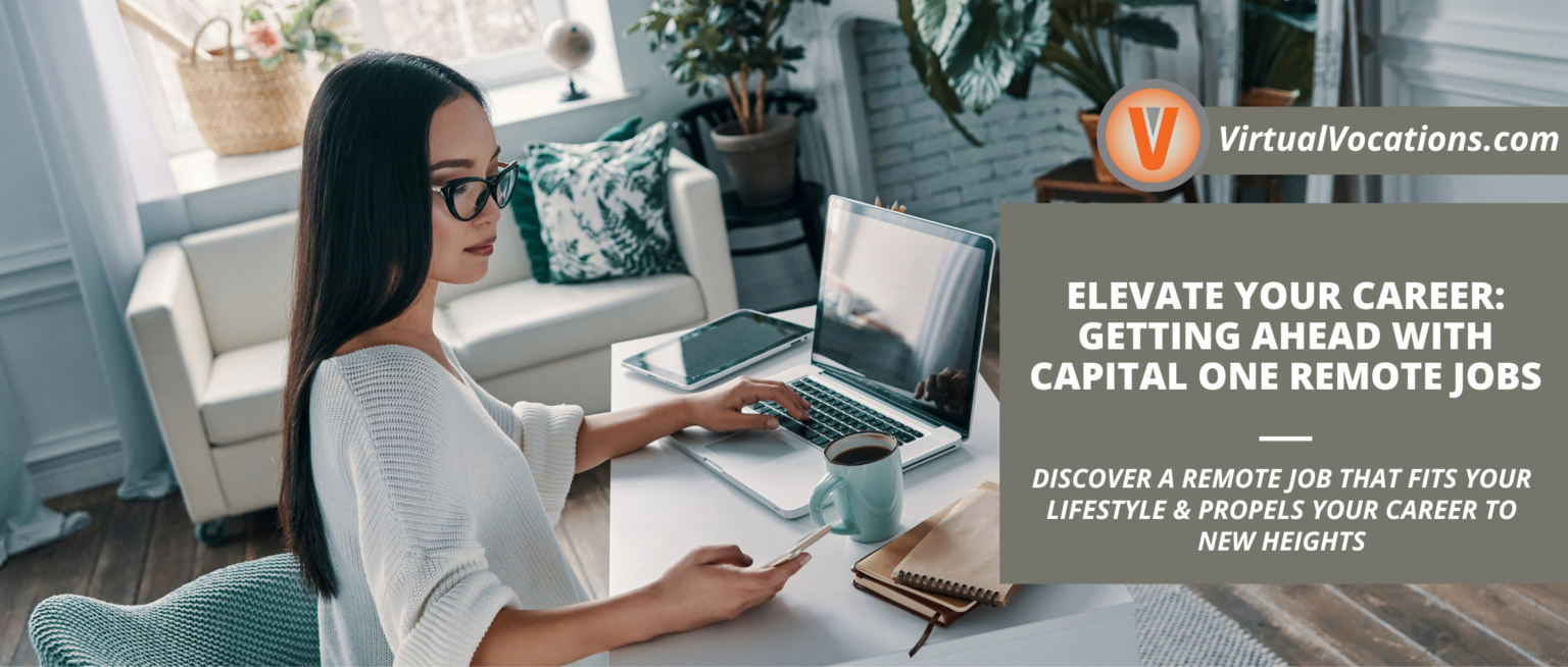 Elevate Your Career: Getting Ahead with Capital One Remote Jobs - Remote Work From Home Job ...