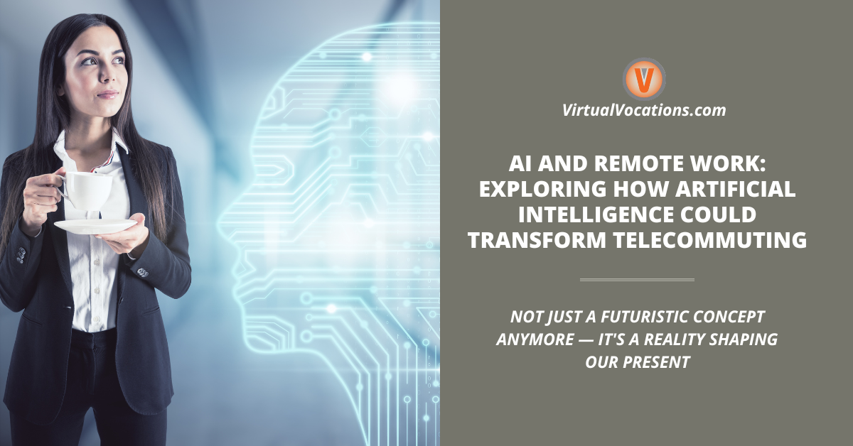 AI and Remote Work: Exploring How Artificial Intelligence Could ...