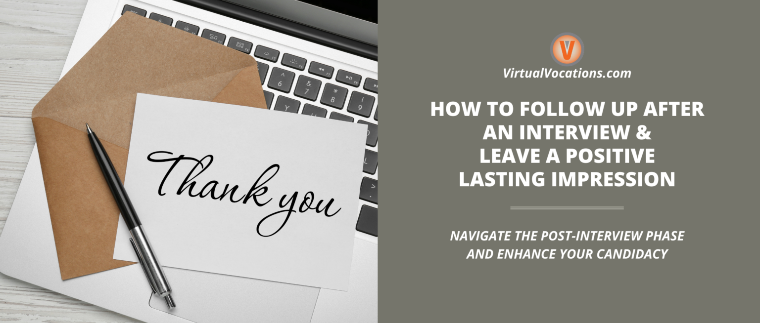 How to Follow Up After an Interview & Leave a Positive Lasting ...