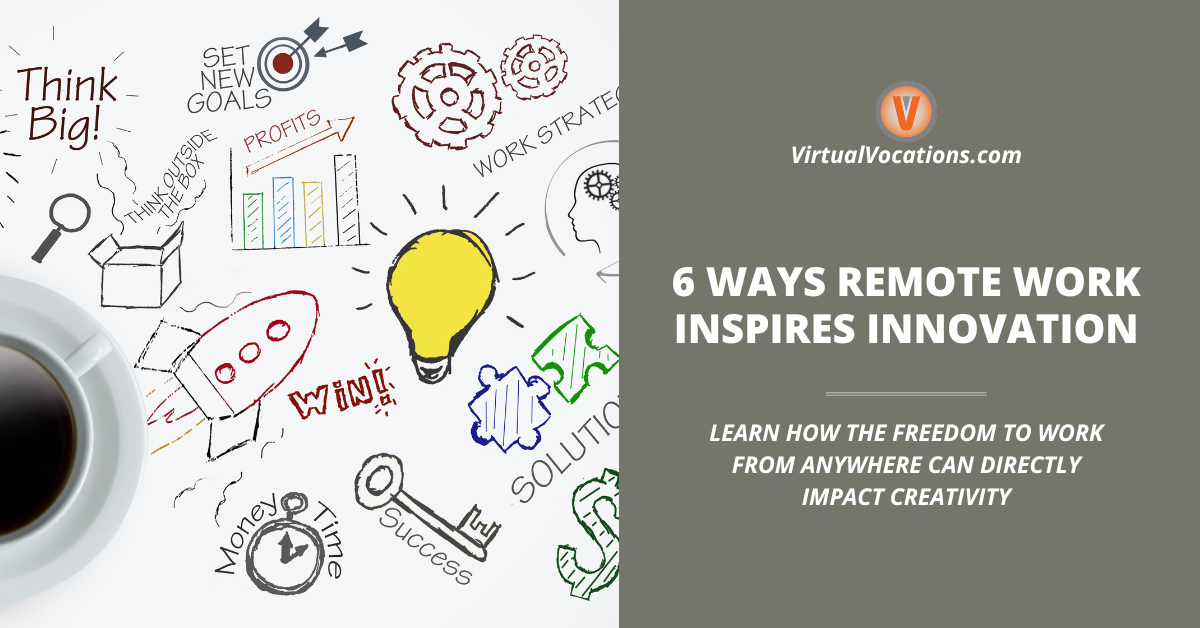 6 Ways Remote Work Inspires Innovation - Remote Work From Home Job ...
