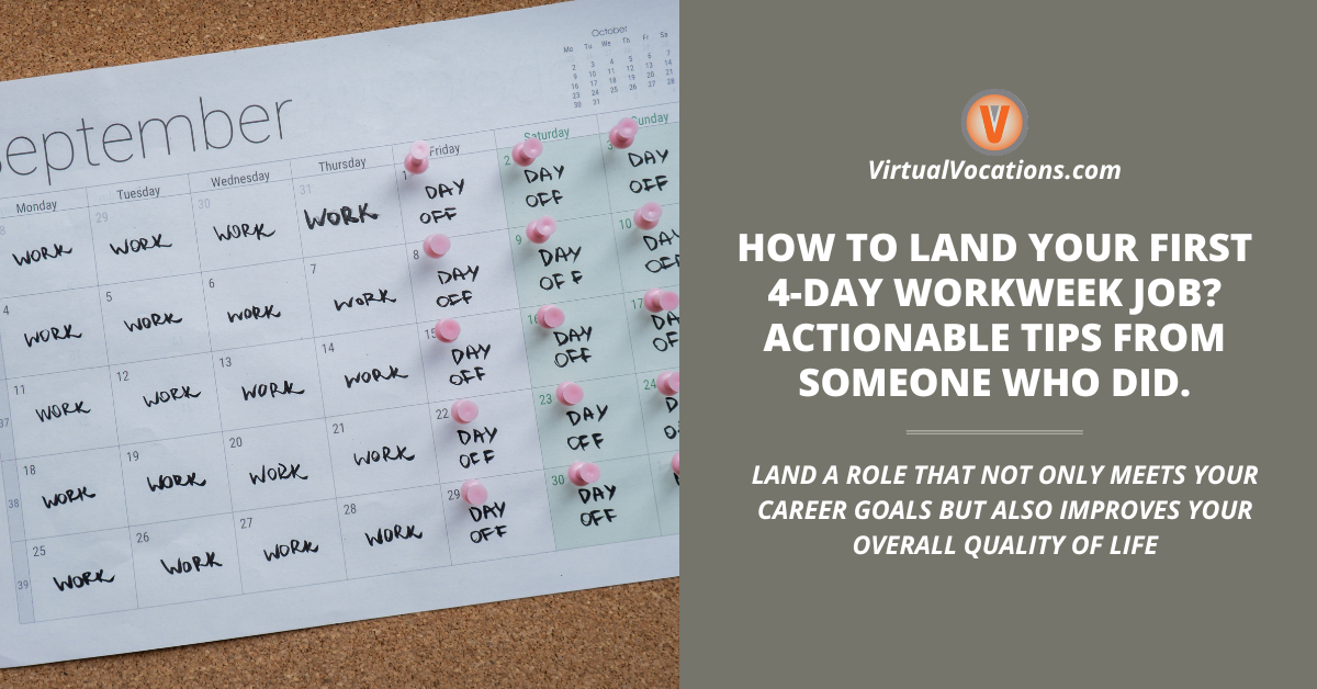 How to Land Your First 4-Day Workweek Job? Actionable Tips from Someone ...