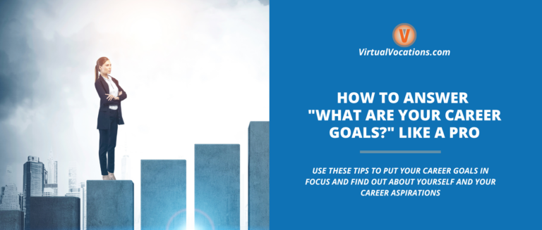 How to Answer "What Are Your Career Goals?" Like a Pro - Remote Work ...