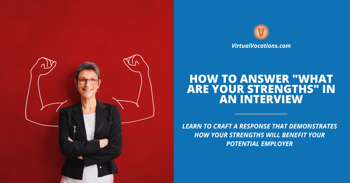 How to Answer "What Are Your Strengths" in an Interview - Remote Work ...