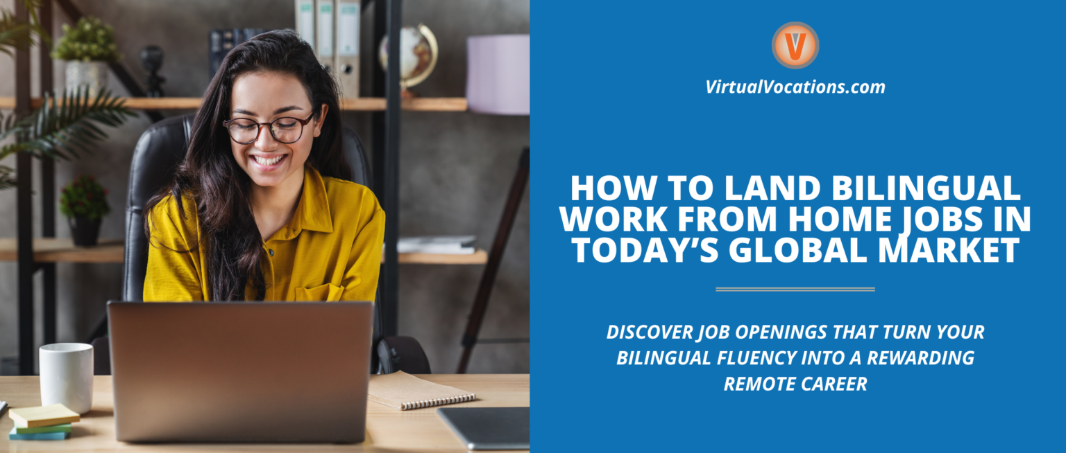 How to Land Bilingual Work From Home Jobs in Today’s Global Market ...