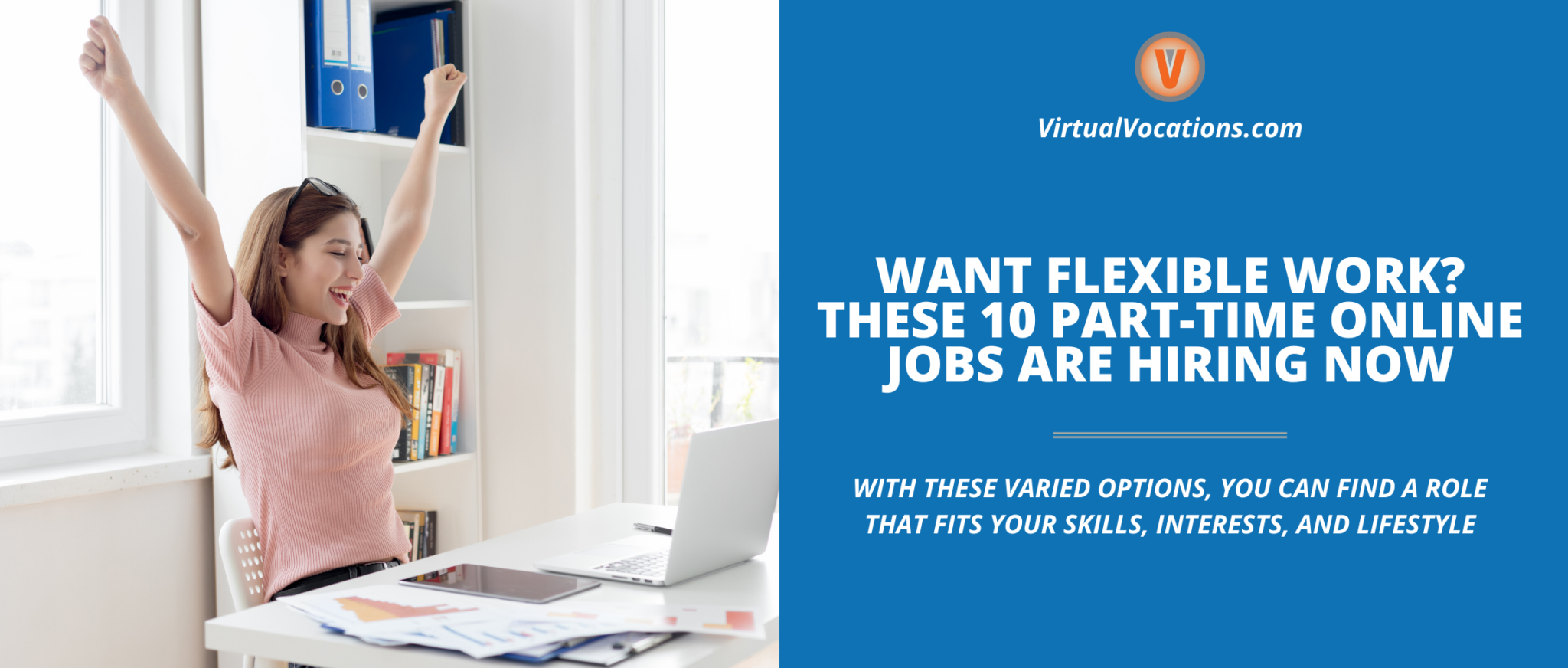 Want Flexible Work? These 10 Part-Time Online Jobs Are Hiring Now - Remote Work From Home Job ...