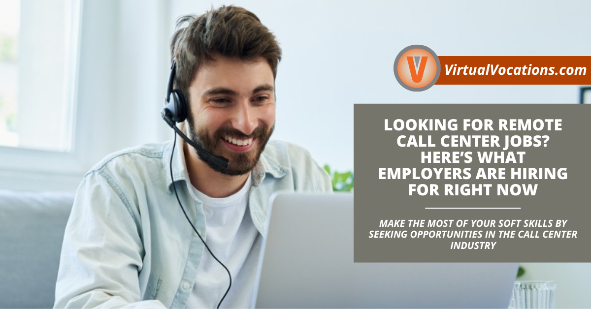 Looking For Remote Call Center Jobs? Here’s What Employers Are Hiring ...