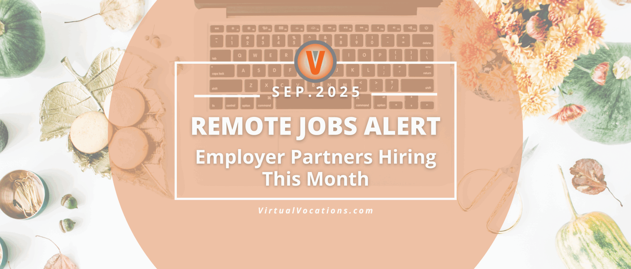 September 2025 Employer Partner Remote Job Openings - Remote Work From ...