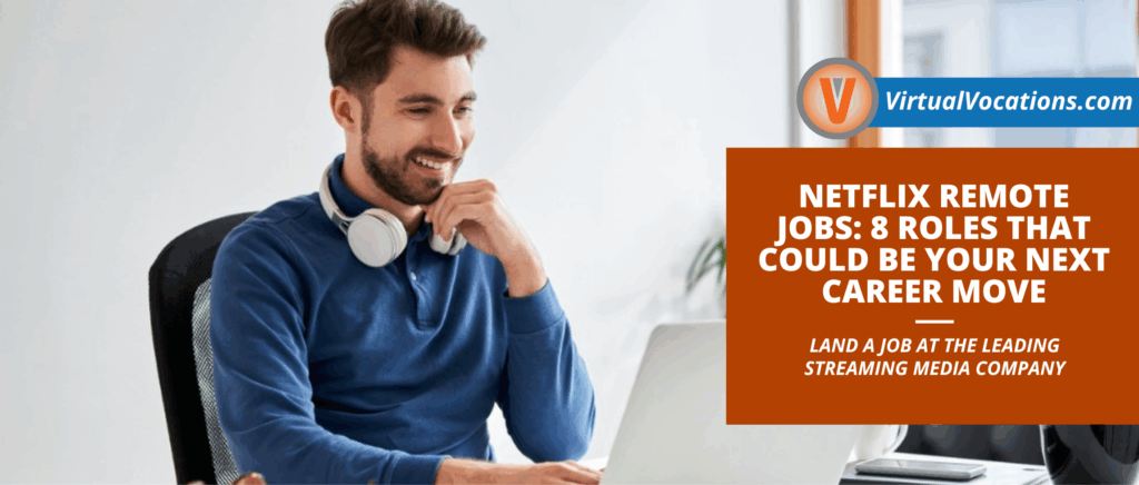 Netflix Remote Jobs: 8 Roles That Could Be Your Next Career Move ...
